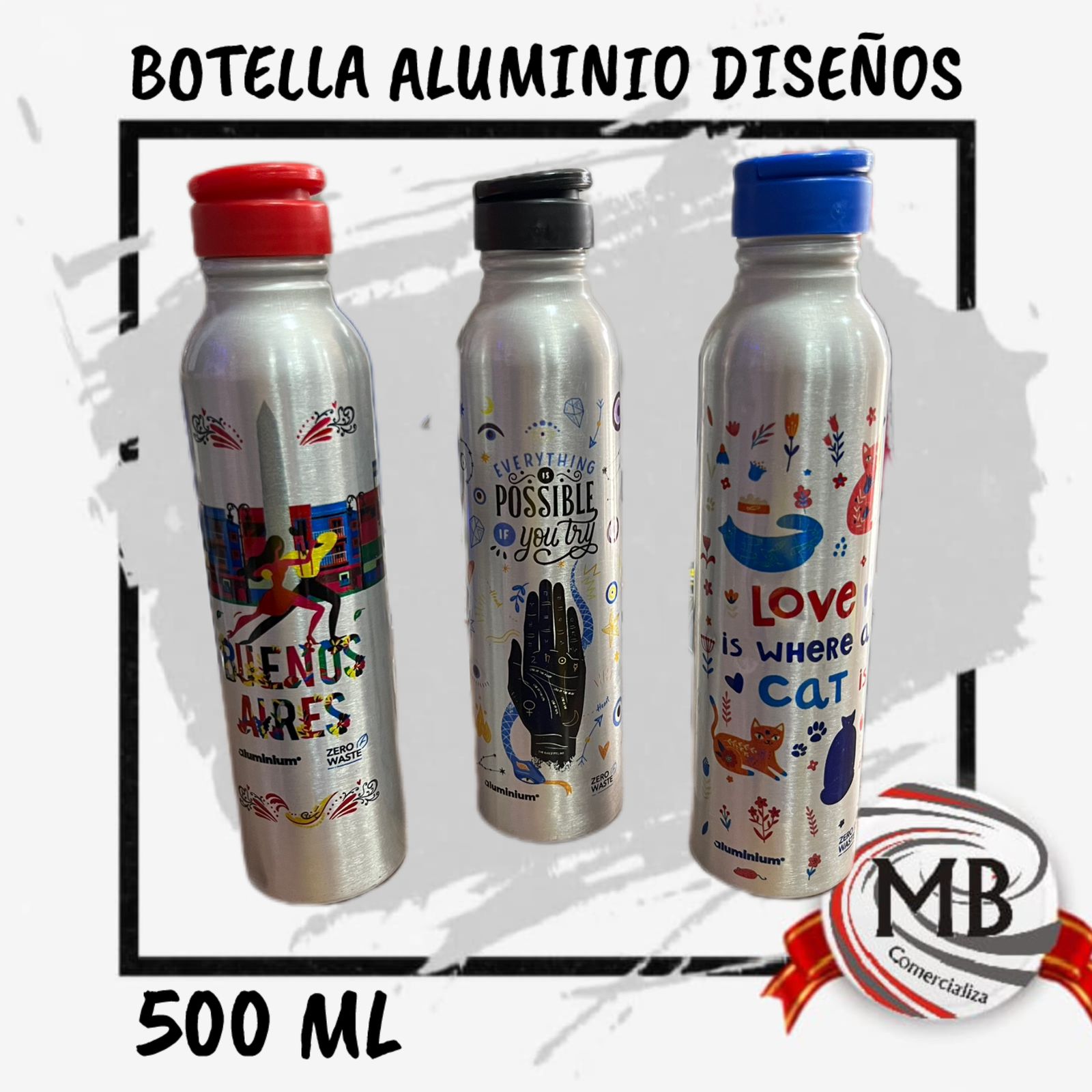 BOTELLAS ALUMINIO DISEÑOS – MB Comercializa